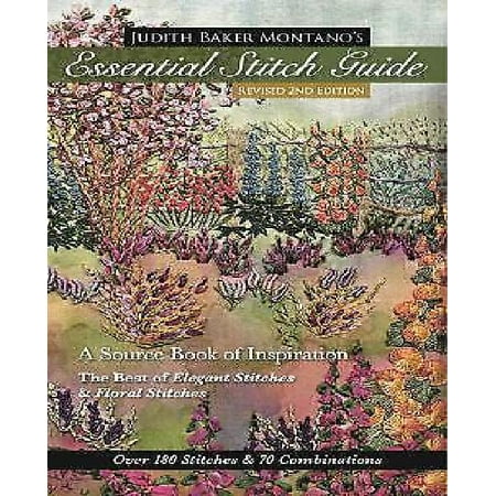 Judith Baker Montano's Essential Stitch Guide: A Source Book of ...