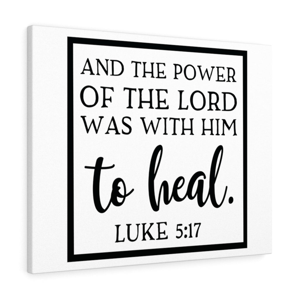 Scripture Walls The Lord Was Luke 5 17 Bible Verse Canvas Christian scripture-walls-the-lord-was-luke-5-17-bible-verse-canvas-christian