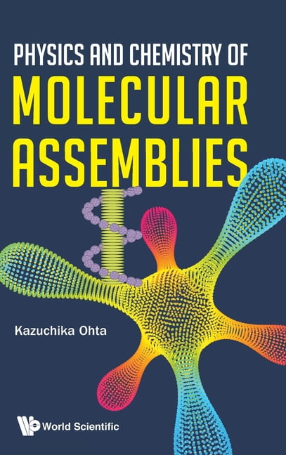 Physics and Chemistry of Molecular Assemblies (Hardcover) - Walmart.com