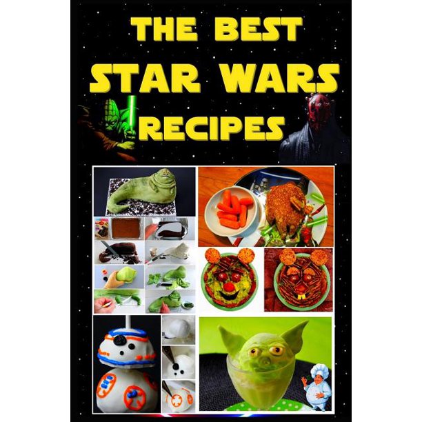 The Best Star Wars Recipes (Paperback) - Walmart.com - Walmart.com