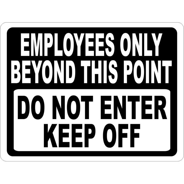 Employees Only Beyond this Point Do Not Enter Sign - Walmart.com
