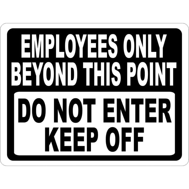 Employees Only Beyond this Point Do Not Enter Sign - Walmart.com