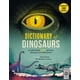 Dictionary of Dinosaurs: An Illustrated A to Z of Every Dinosaur Ever ...