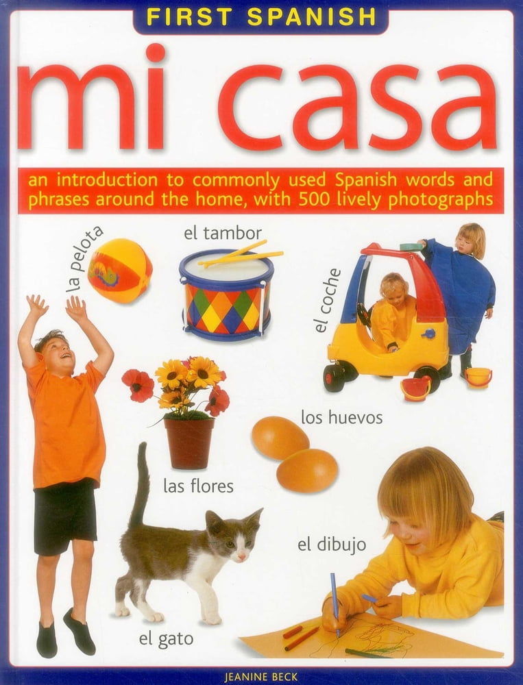 Pre-Owned First Spanish: Mi Casa: An Introduction to Commonly Used ...