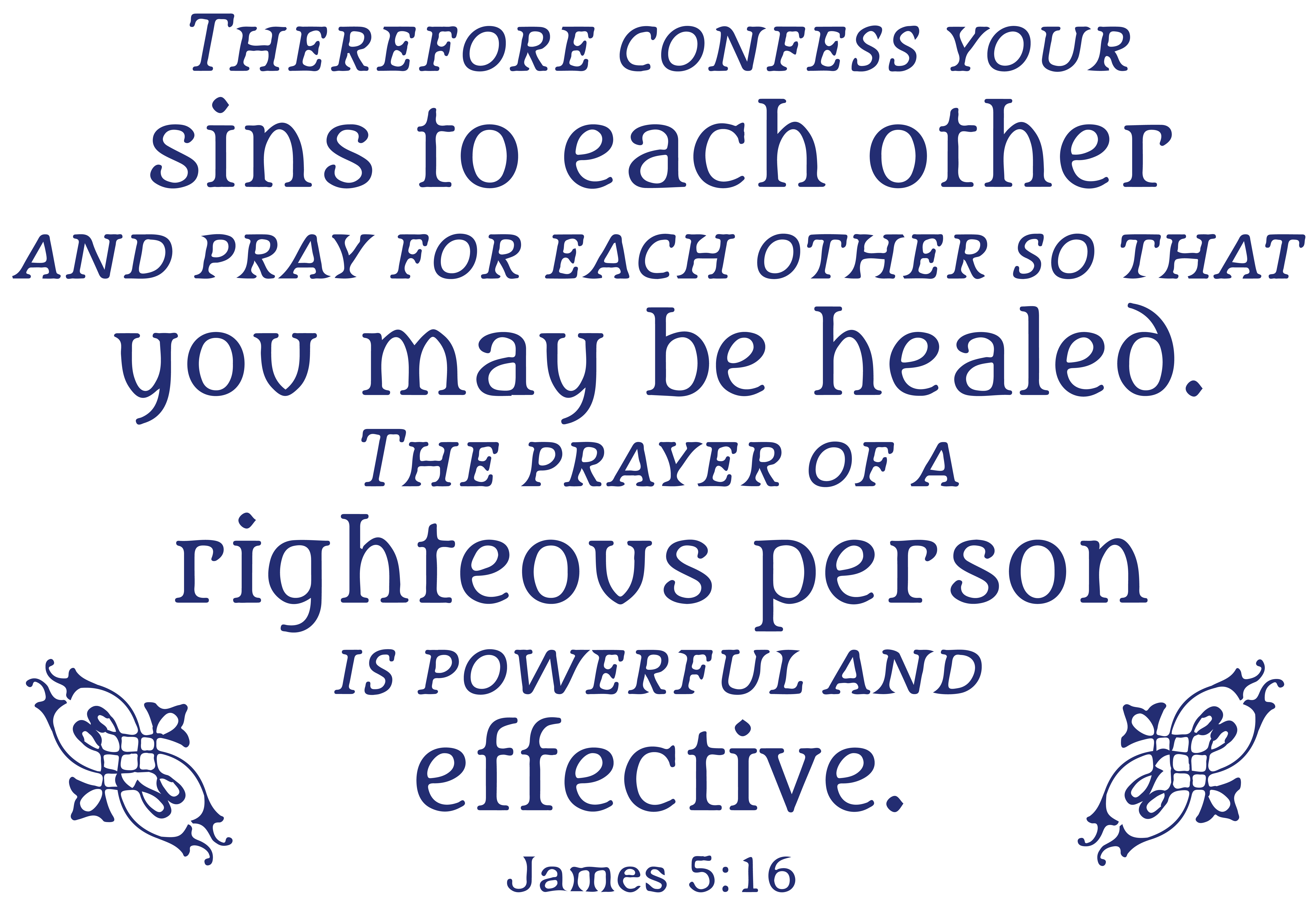 James 5 16 Therefore Confess Your Sins To Each Vinyl Decal Sticker