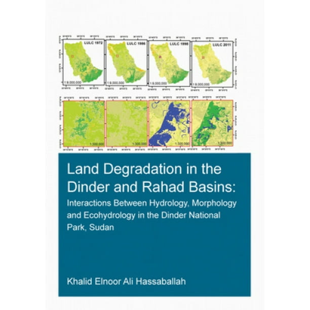 Land Degradation in the Dinder and Rahad Basins: Interactions Between ...