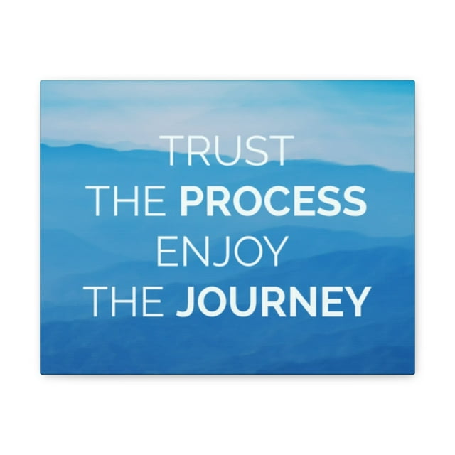 Inspirational Wall Art Trust The Process Enjoy The Journey Motivational ...