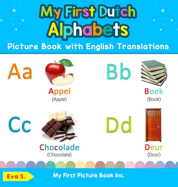 Teach & Learn Basic Dutch Words for Children: My First Dutch Alphabets ...