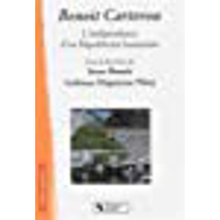 Benoit Carteron : L'indépendance d'un républicain humaniste 1908-1996 ...