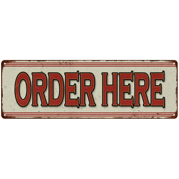 Order Here Restaurant Diner Food Vintage Look Metal Sign 6x18 ...