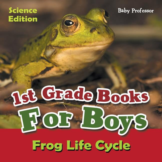 1st Grade Books For Boys : Science Edition - Frog Life Cycle (Paperback ...