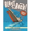 Blast Back! The Titanic, (Paperback) - Walmart.com
