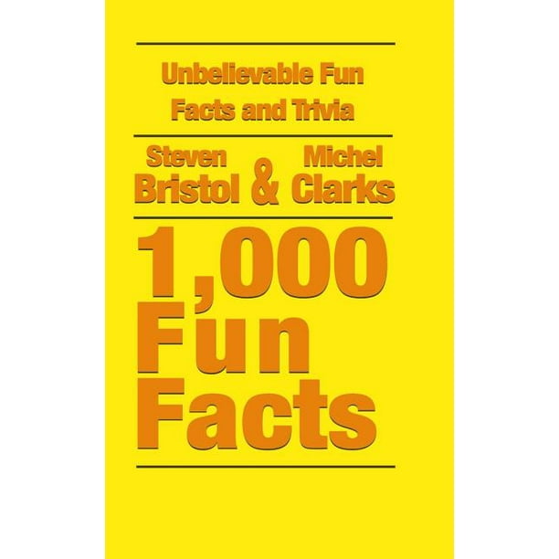 Unbelievable Fun Facts and Trivia : 1,000 Fun Facts (Paperback ...