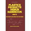 Plastics Engineering Handbook of the Society of the Plastics Industry ...