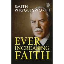 Ever Increasing Faith (Paperback) - Walmart.com