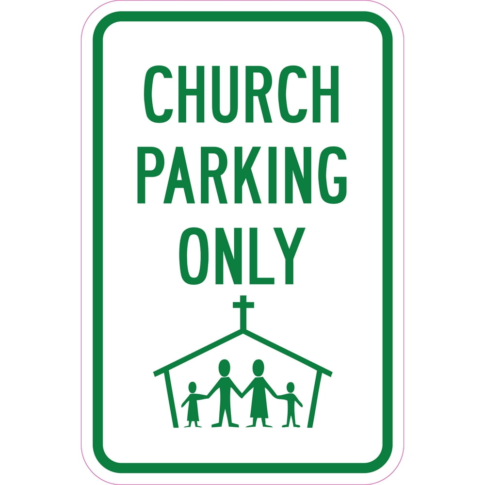 Church Parking Only (with Graphic) Sign 12" x 18" Heavy Gauge Aluminum ...