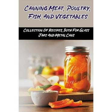 Guide to Canning, Freezing, Curing & Smoking Meat, Fish & Game - Paperback - Walmart.com