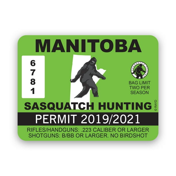 Manitoba Sasquatch Hunting Permit Sticker Decal - Self Adhesive Vinyl ...