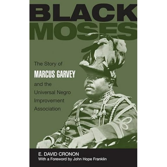 Pre-Owned Black Moses: The Story of Marcus Garvey and the Universal ...
