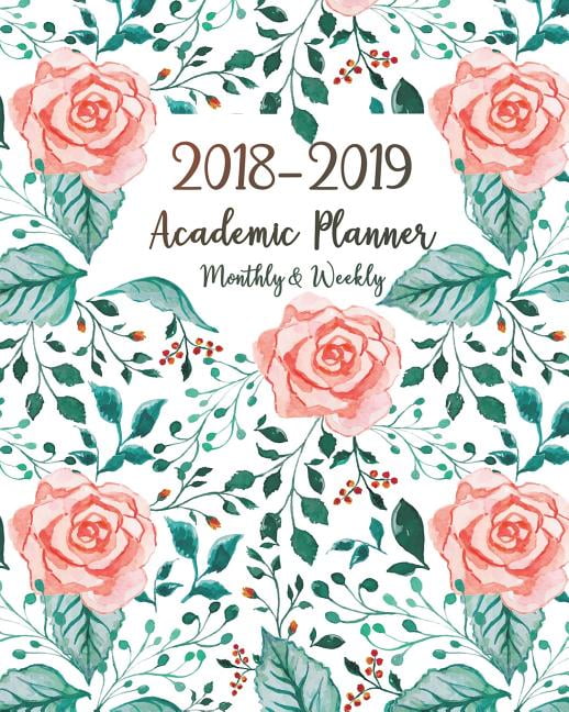 2018 2019 Academic Planner Monthly Weekly: Calendar Schedule Organizer ...