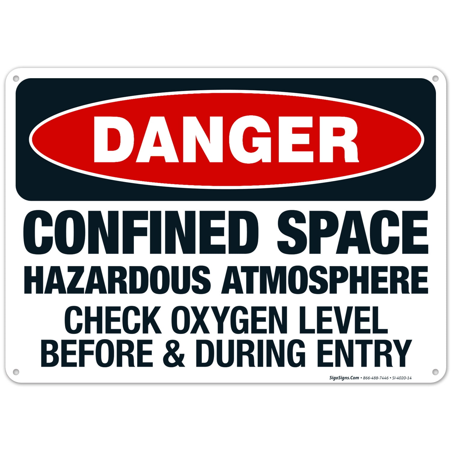 Danger Confined Space Check Oxygen Level Before & During Entry Sign ...