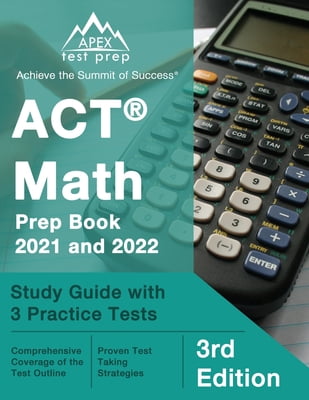 Pre-Owned ACT Math Prep Book 2021 and 2022: Study Guide with 3 Practice ...