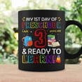 1St Day Of Preschool Im 3 Years Old Ready To Learn Coffee Mugs ...