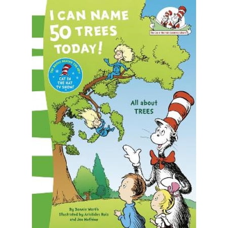 I Can Name 50 Trees Today (The Cat in the Hat's Learning Library) (The ...