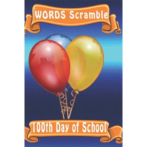 word scramble 100th Day of School : Word scramble game is one of the ...