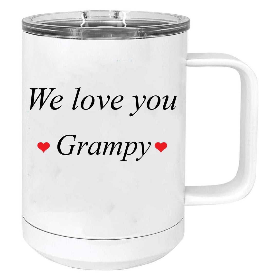 We Love You Grampy Stainless Steel Vacuum Insulated 15 Oz Travel Coffee ...