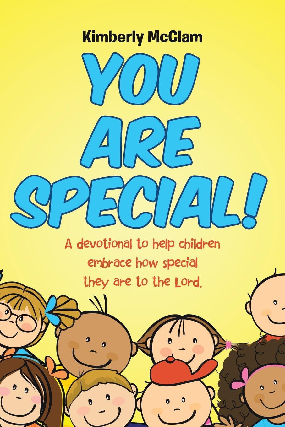 You Are Special! : A devotional to help children embrace how special ...