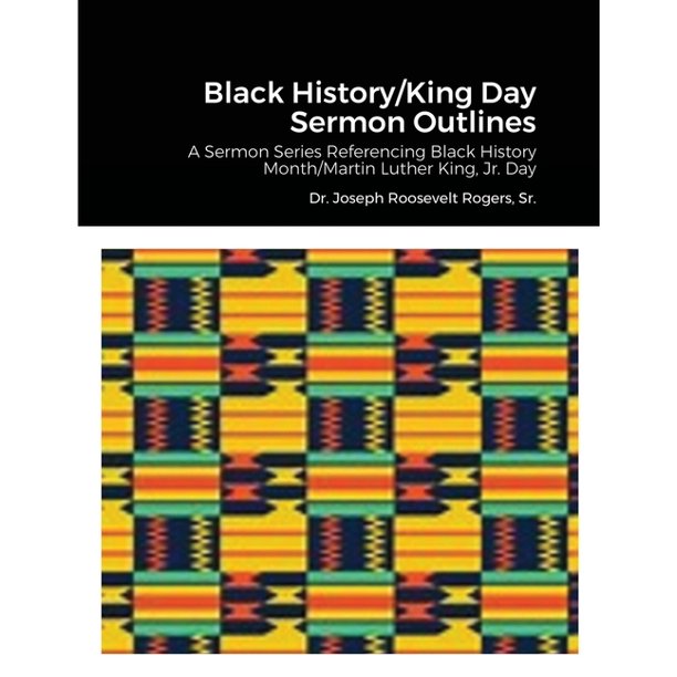 Black History King Day Sermon Outlines A Sermon Series Referencing black-history-king-day-sermon-outlines-a-sermon-series-referencing