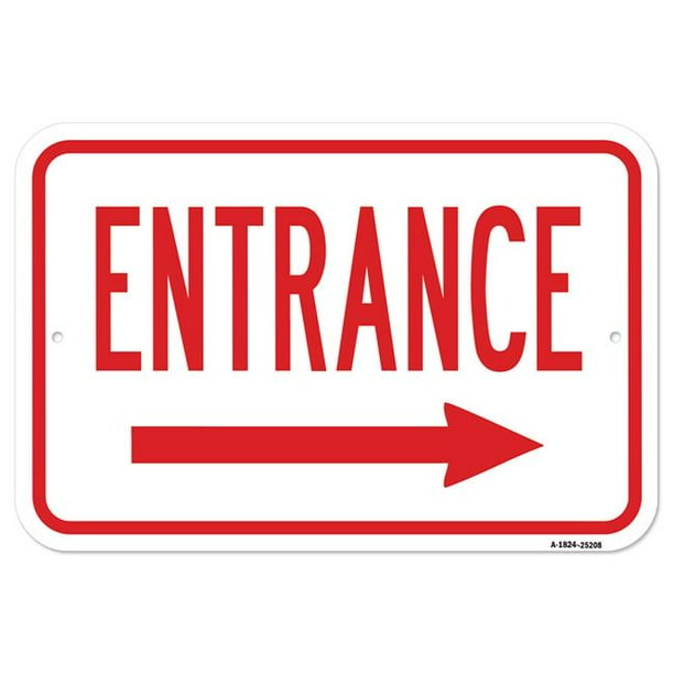 SignMission A-1824-25208 18 x 24 in. Aluminum Sign - Entrance with ...