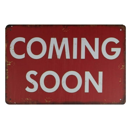 Coming Soon metal tin sign vintage style reproduction 12 x 8 inches ...