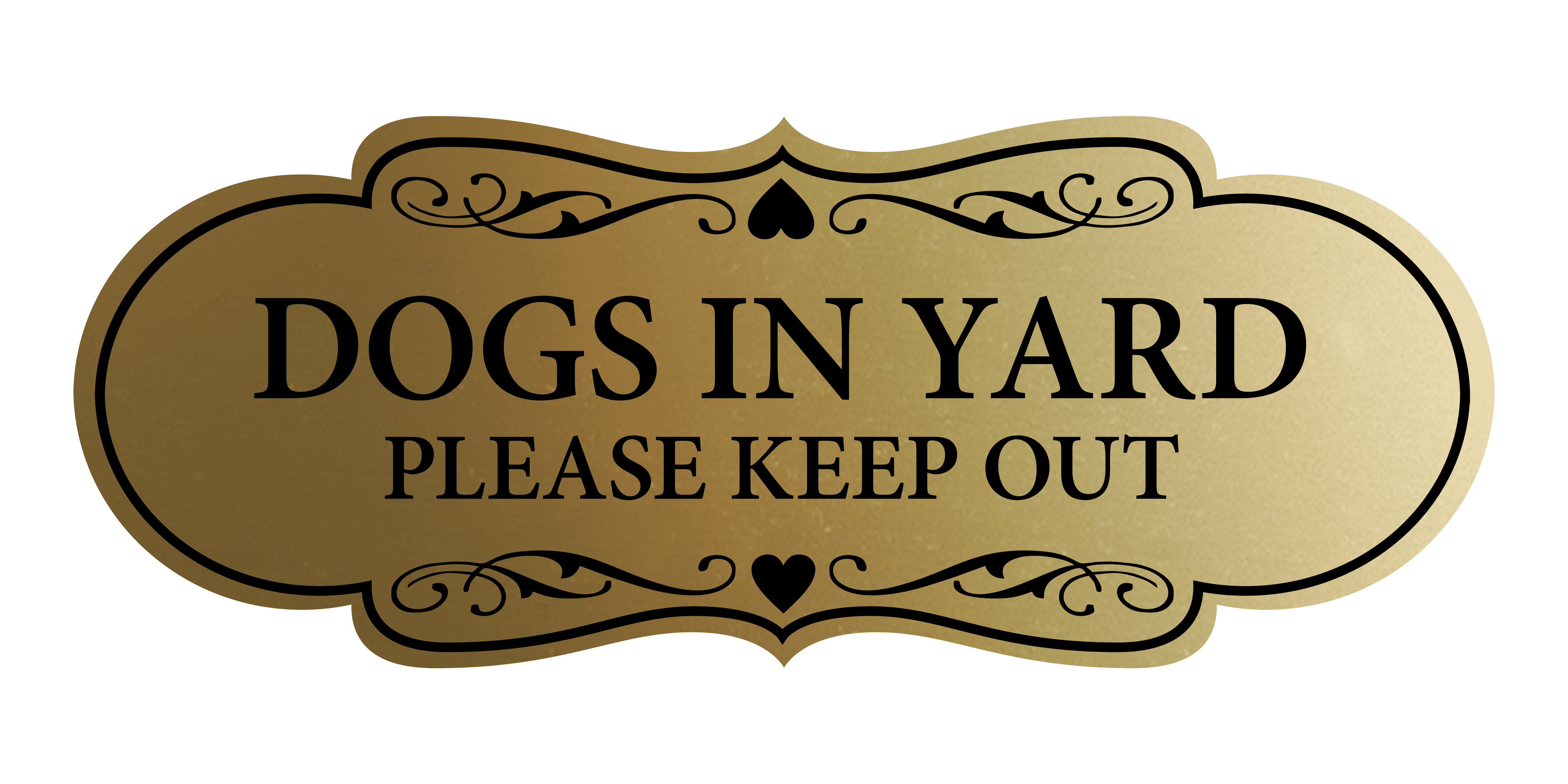 Designer Dogs In Yard Please Keep Out Sign (Brushed Gold) - Large ...