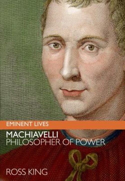 Pre Owned Machiavelli Philosopher Of Power Hardcover 9780060817176