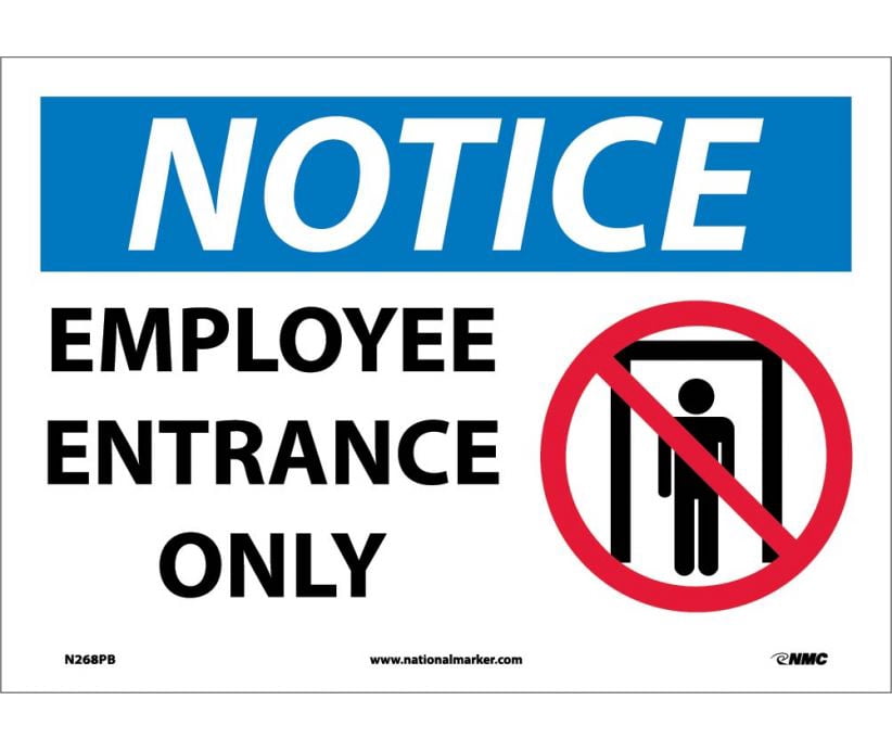 NMC Signs N268Pb, Notice Employee Entrance Only Sign, 10 X 14, Pressure ...