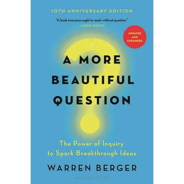 The Book of Beautiful Questions: The Powerful Questions That Will Help ...
