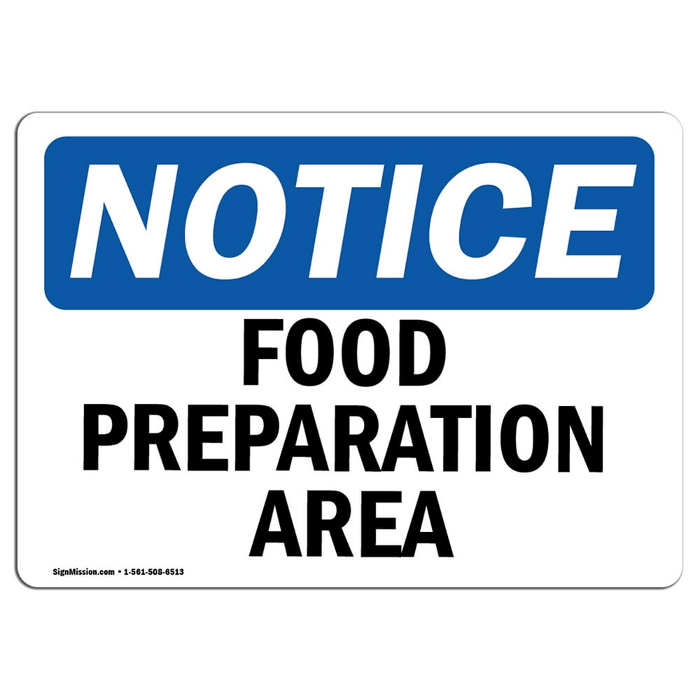 OSHA Notice - NOTICE Food Preparation Area Sign | Heavy Duty Sign or ...
