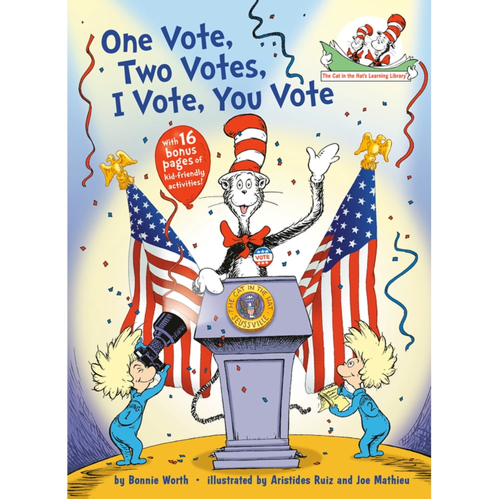 Cat in the Hat's Learning Library: One Vote, Two Votes, I Vote, You ...