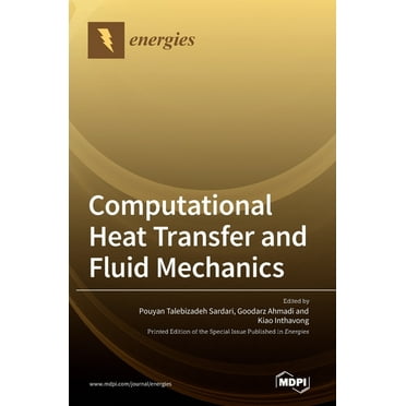 Finite Element and Finite Volume Methods for Heat Transfer and Fluid ...