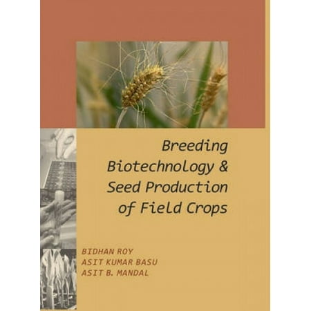 Breeding Biotechnology and Seed Production of Field Crops | Walmart Canada