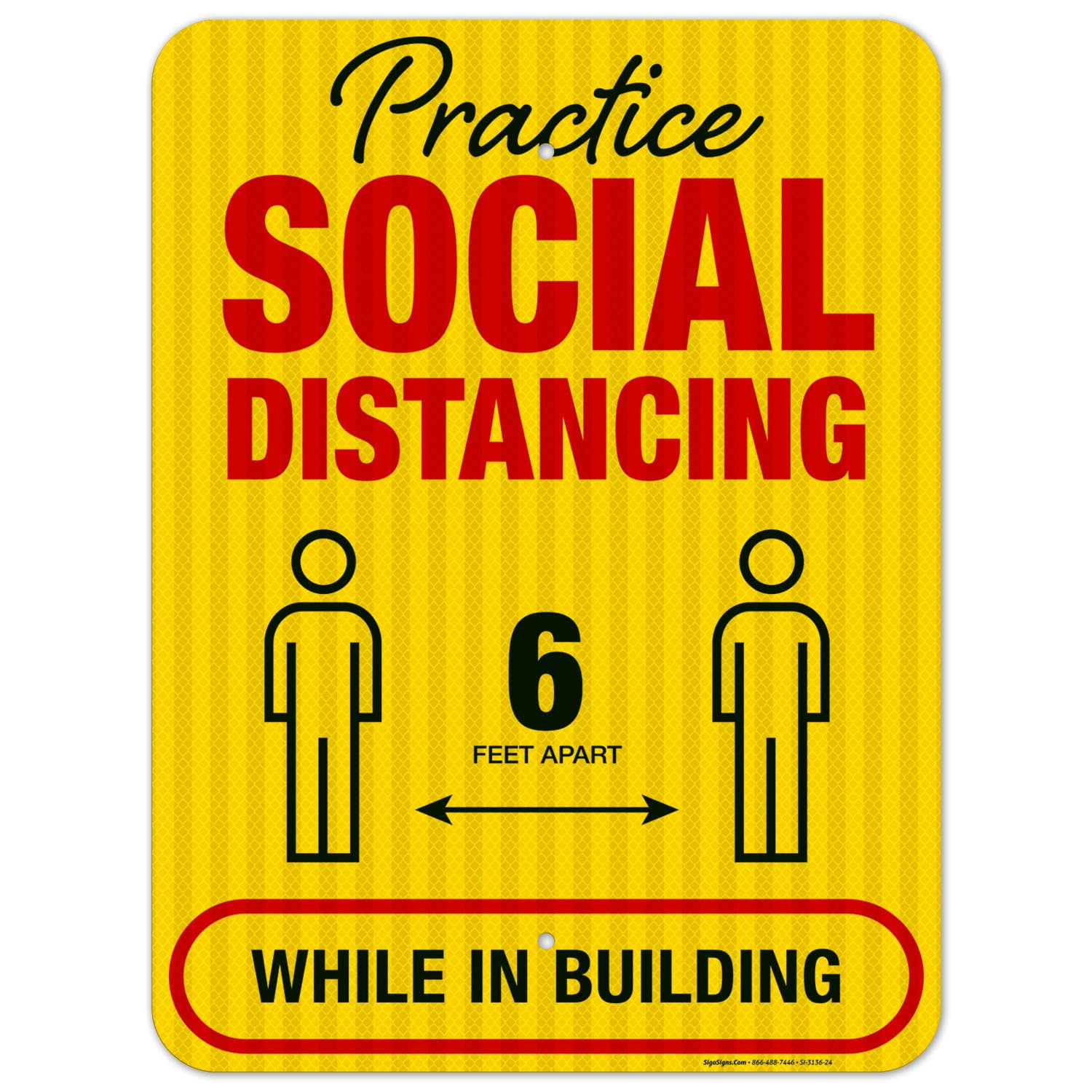 Social Distancing Sign, Stay 6 Feet Apart While In Building, 18x24 ...