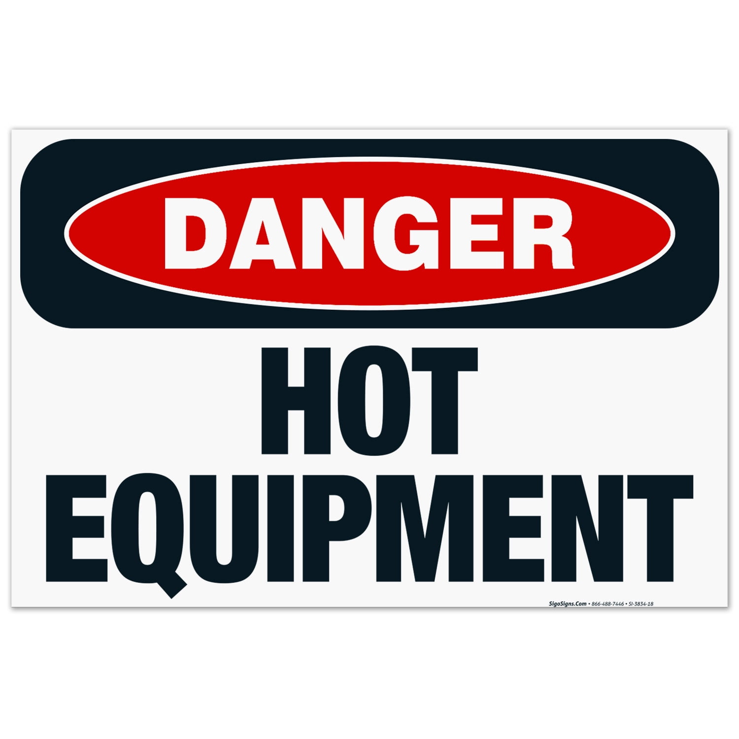 Hot Equipment Sign, OSHA Danger Sign, 24x36 Corrugated Plastic ...