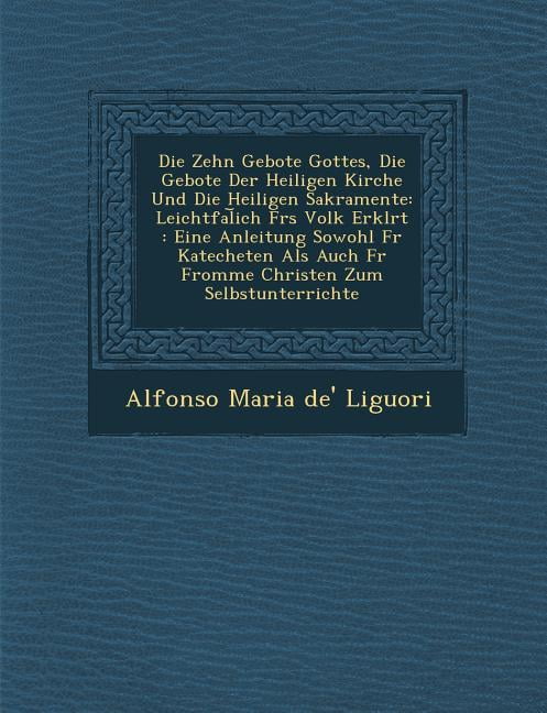 Zehn Gebote Gottes, Die Gebote Der Heiligen Kirche Und Die Heiligen ...