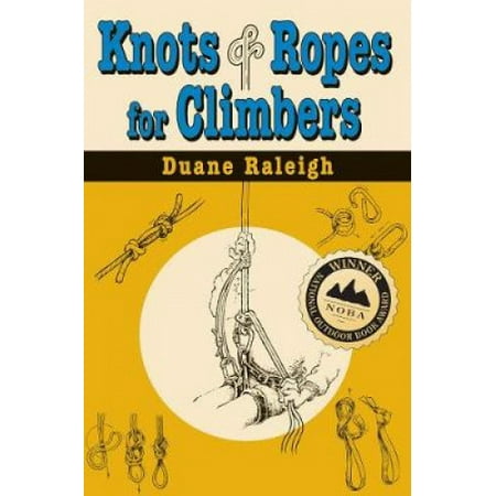 Knots and Ropes for Climbers (Outdoor and Nature) | Walmart Canada