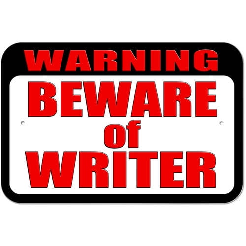 Warning Beware of Writer Sign - Walmart.com