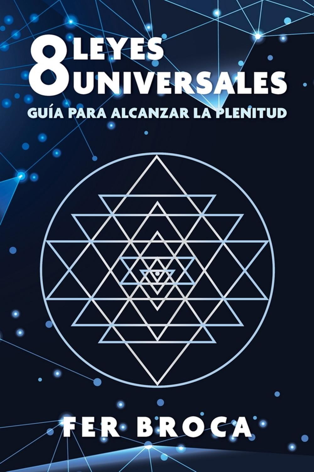 Libro 8 Leyes Universales Tapa Blanda, Autor Fer Broca, Editorial Inner ...