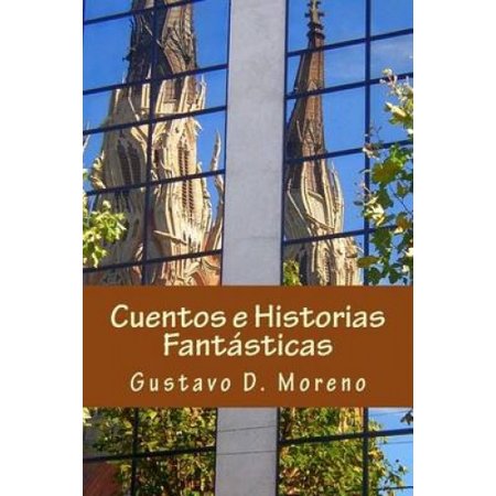 Cuentos e Historias Fantasticas (Cuentos E Historias Fantasticas ...