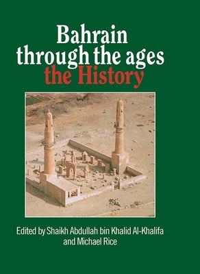 Pre-Owned Bahrain Through The Ages: The History (Hardcover) 071030272X ...